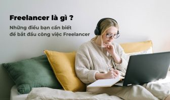 Freelancer là gì? TOP những công việc freelance phổ biến nhất